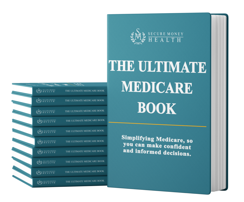 Ultimate Medicare Book - Secure Money Health - Medicare